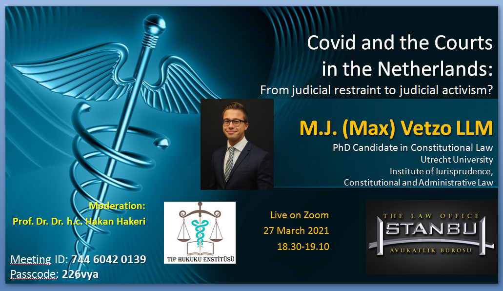 Covid and the Courts in the Netherlands / 27.03.2021 - Tıp Hukuku Enstitusu